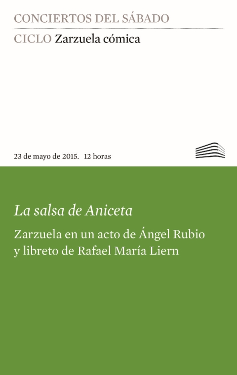 Ficha: Zarzuela cómica. La salsa de Aniceta. Conciertos del Sábado. 23 ...