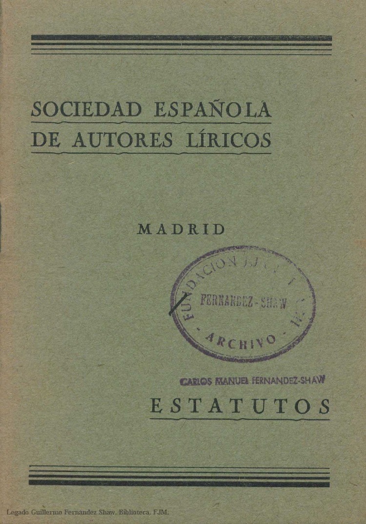 Sociedad Española de Autores Líricos : estatutos. - La saga Fernández ...